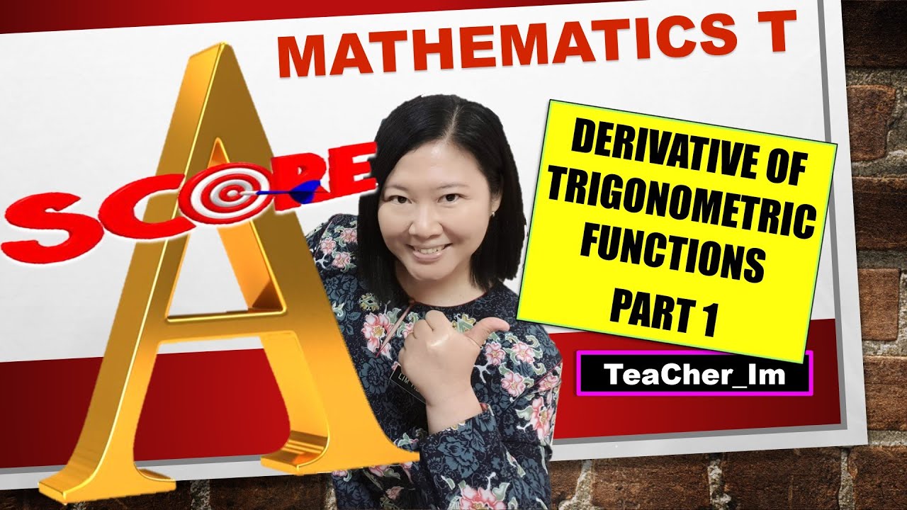 MATH T STPM : DIFFERENTIATION OF TRIGONOMETRIC FUNCTIONS (PART 1 ...