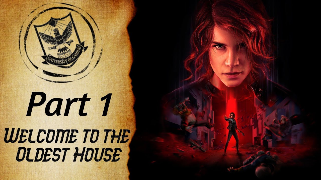 Control: Part 1 | Welcome to the Oldest House - YouTube