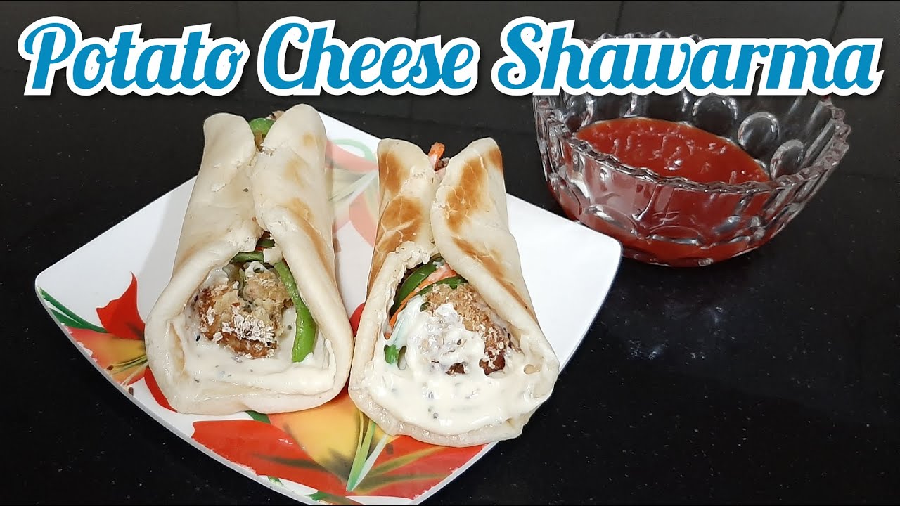 How To Make Potato Cheese Shawarma | Potato Shawarma | Cheese Shawarma ...