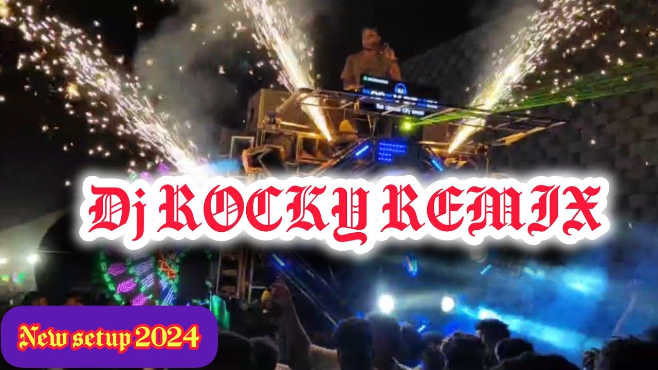 Dj ROCKY REMIX 2024 new setup - YouTube