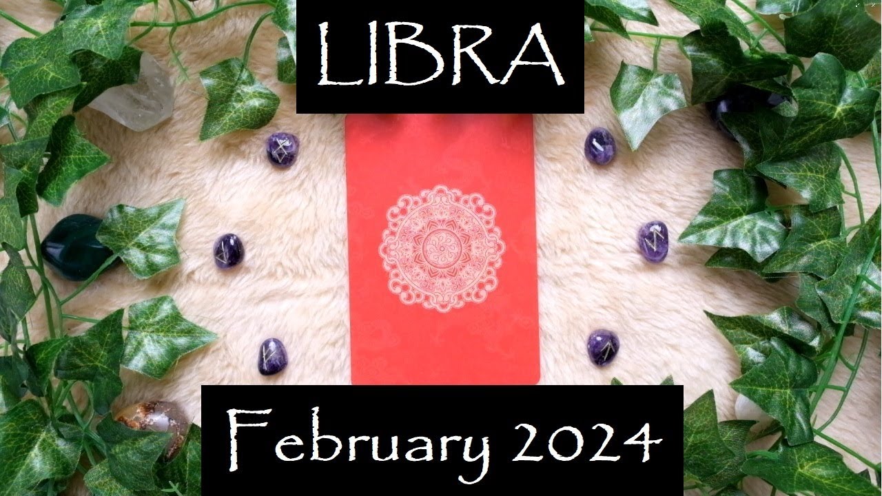 LIBRA - February 2024 - more than meets the eye! - YouTube