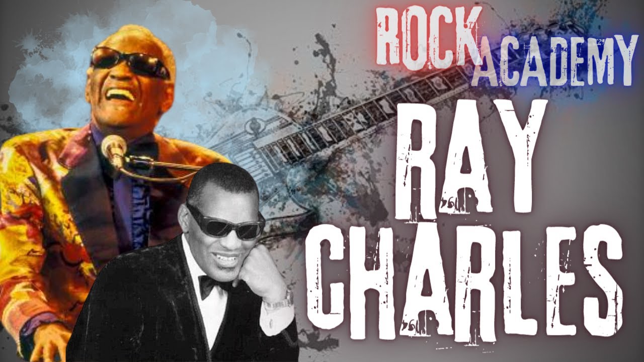 RAY CHARLES - Vita, Storia, Carriera, Canzoni, Musica (The Rock Academy ...