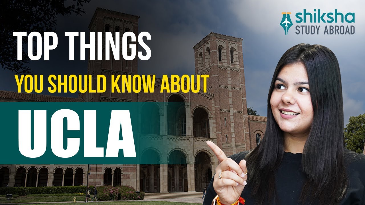 Top things you should know about University of California, Los Angeles ...