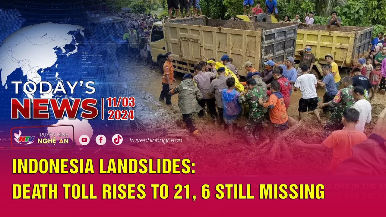 Today's News 11/03/2024: Indonesia landslides: Death toll rises to 21 ...
