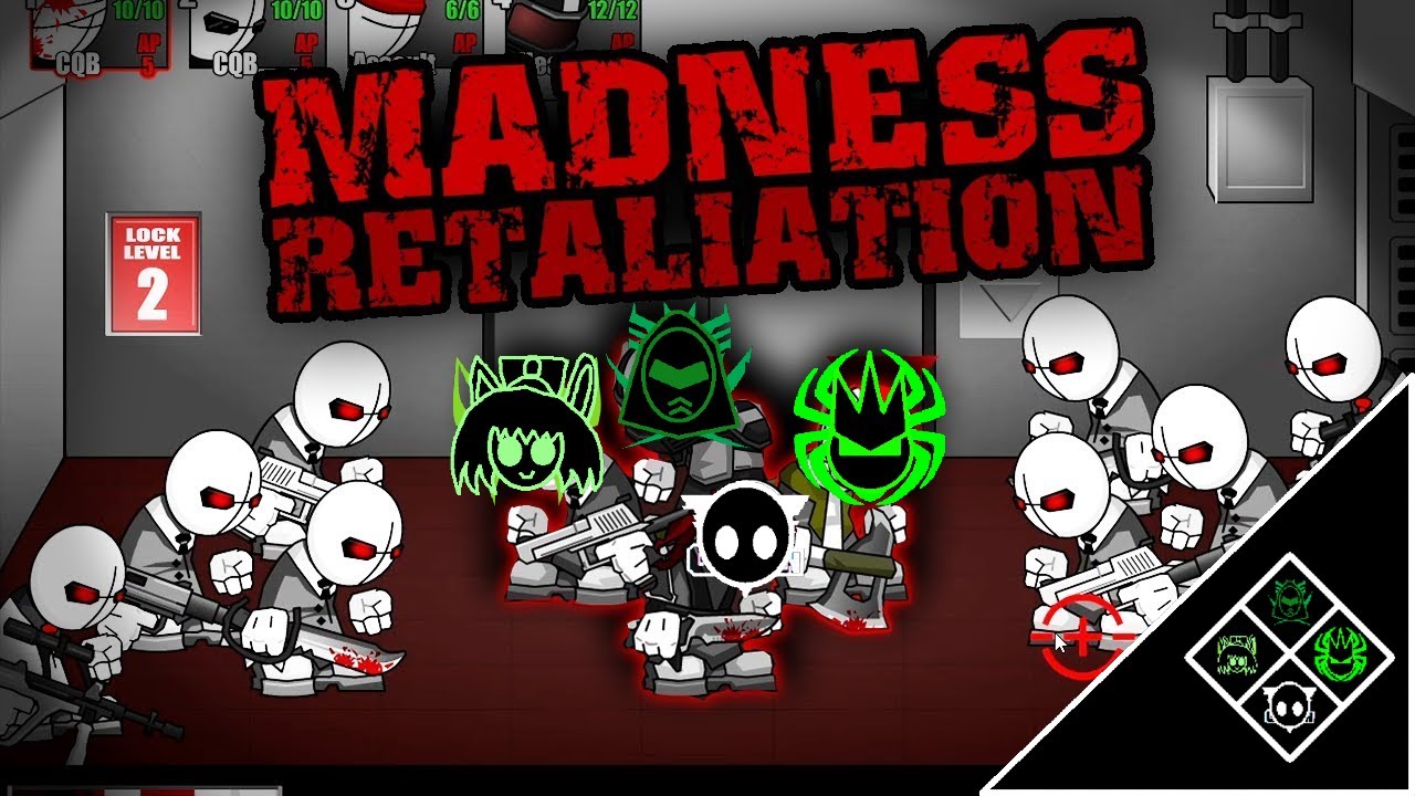 Madness Retaliation P4 - YouTube