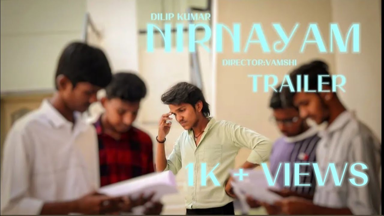 NIRNAYAM TRAILER || DIRECTED BY: VAMSHI || ACTOR: DILIP || #shortfilm # ...