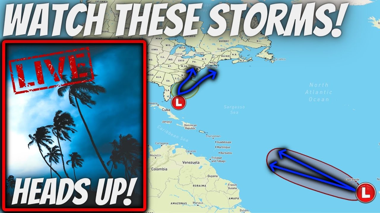 🔴BREAKING - These TWO Storms NEED To Be Watched Very Closely! Live ...
