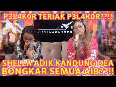 P3L4K0R TERIAK P3L4K0R??!! SHELLA ADIK KANDUNG DEA BONGKAR SEMUA AIB??!!