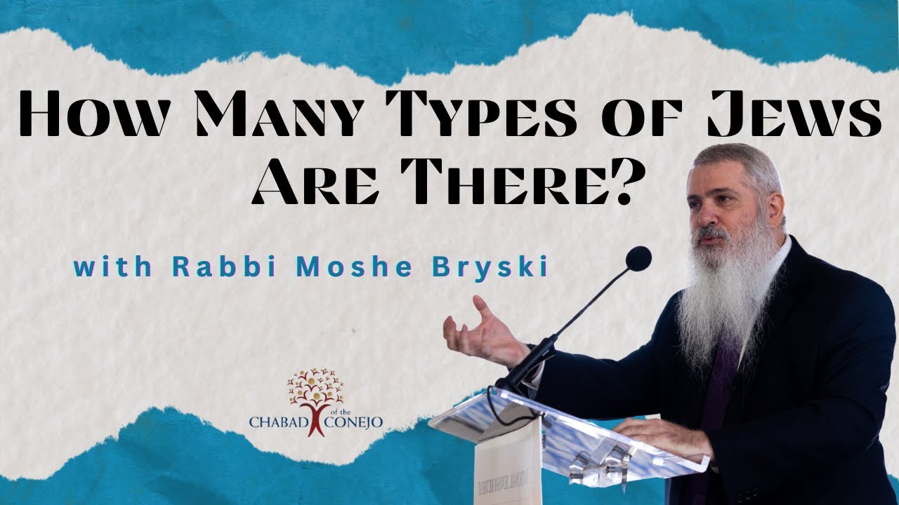 How Many Types of Jews Are There? with Rabbi Moshe Bryski - YouTube