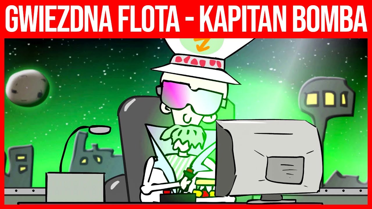Kapitan Bomba Gwiezdna Flota - YouTube