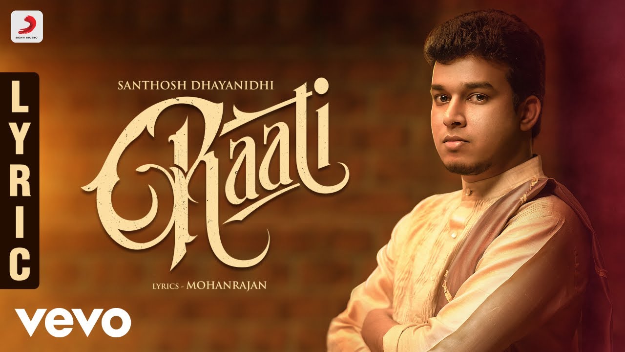 7UP Madras Gig - Raati Lyric | Santhosh Dhayanidhi - YouTube