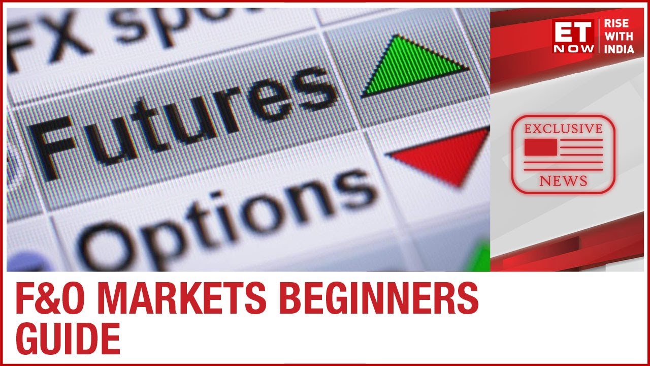 Beginners Guide To Futures & Options Market - YouTube