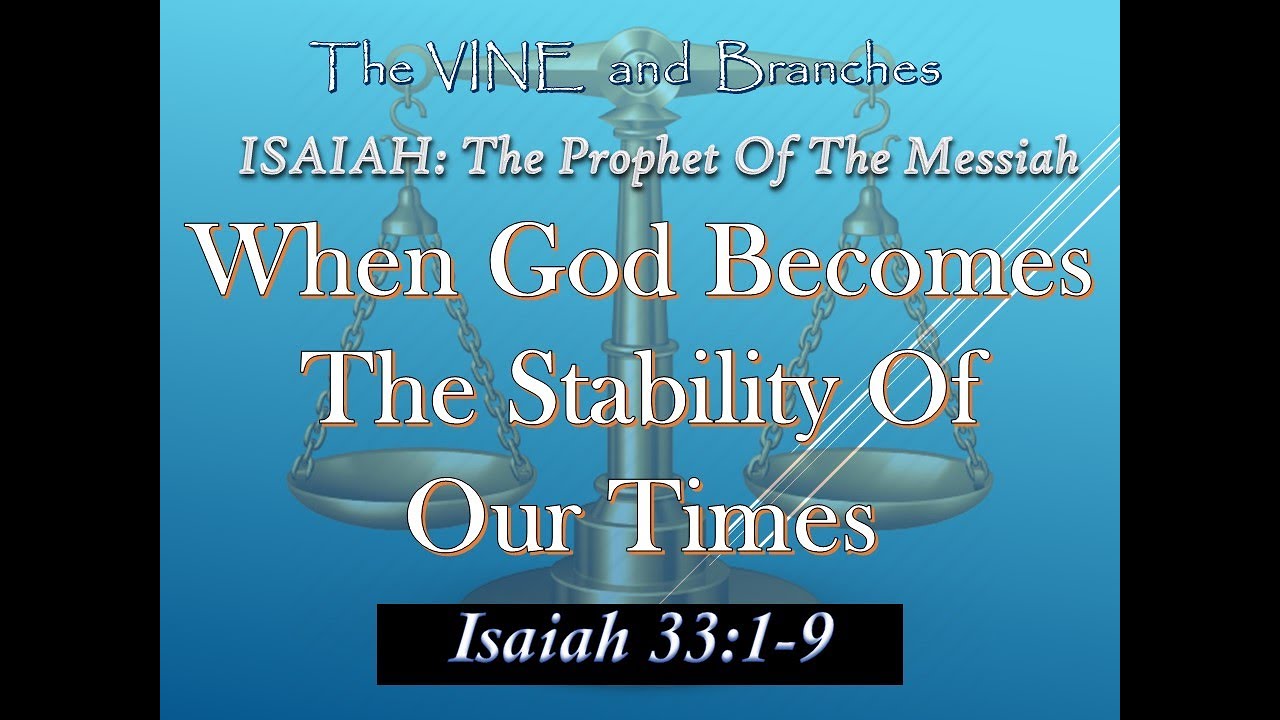 When God Becomes The Stability Of Our Times_The VINE and Branches - YouTube