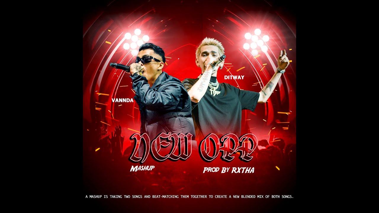 DITWAY - NEW OPP Feat. VANNDA - (Prod. by RXTHA) MAHSUP (MUSIC VIDEO) - YouTube