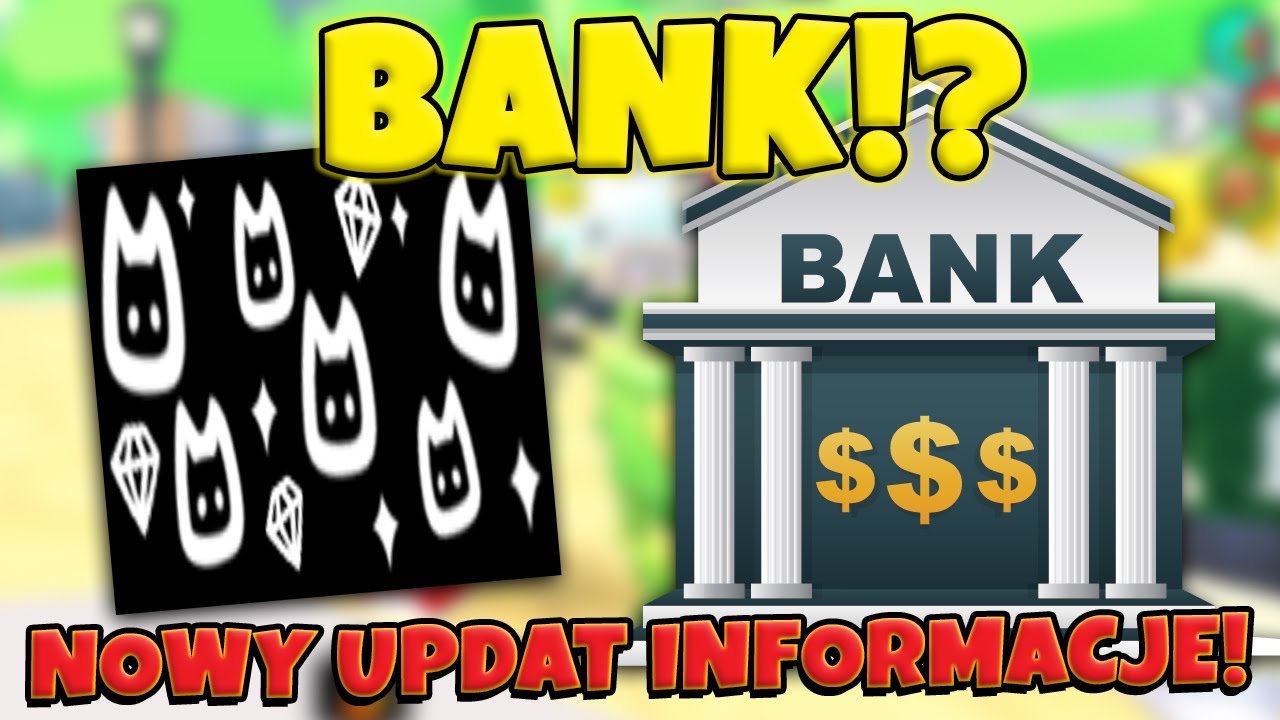 BANK W PET SIMULATOR X ROBLOX? NOWY UPDATE PET SIMULATOR X! - YouTube
