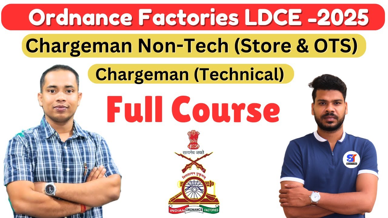 Ordnance Factories LDCE -2025 || ChargemanTechnical & Non-Tech (Store & OTS) Full Course. - YouTube
