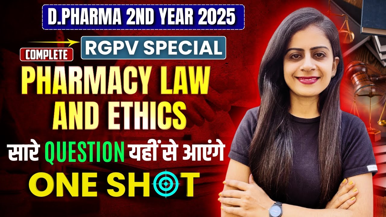 Pharmacy Law and Ethics | RGPV One Shot Revision Class | D.Pharma 2nd ...
