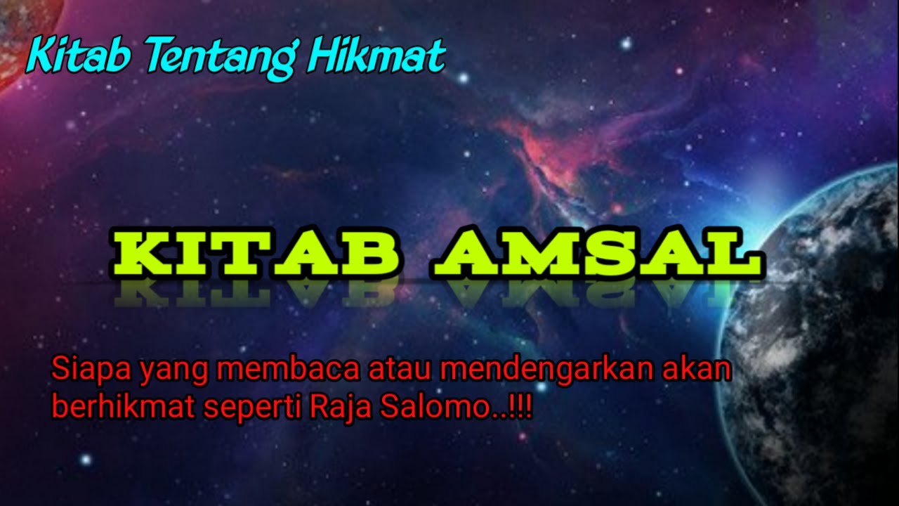 Alkitab Suara Kitab Amsal Pasal 1-10 Lengkap Bahasa Indonesia - YouTube