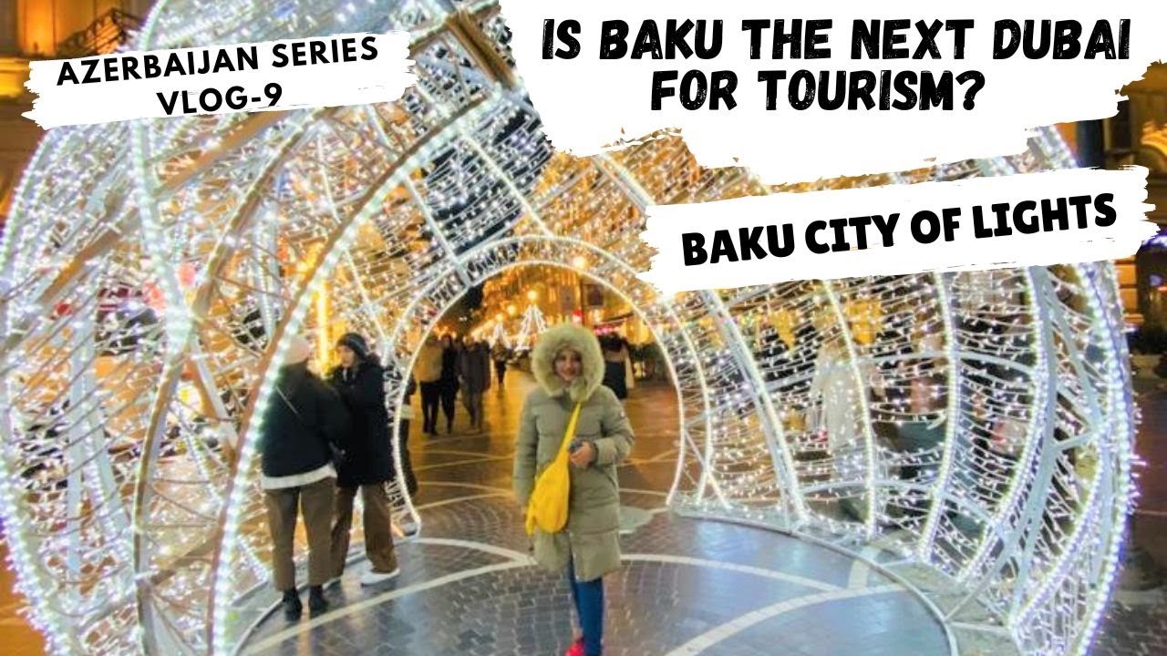 BAKU CITY OF LIGHTS | EUROPE STREET VIEW | NIGHTLIFE EUROPE| IS BAKU ...