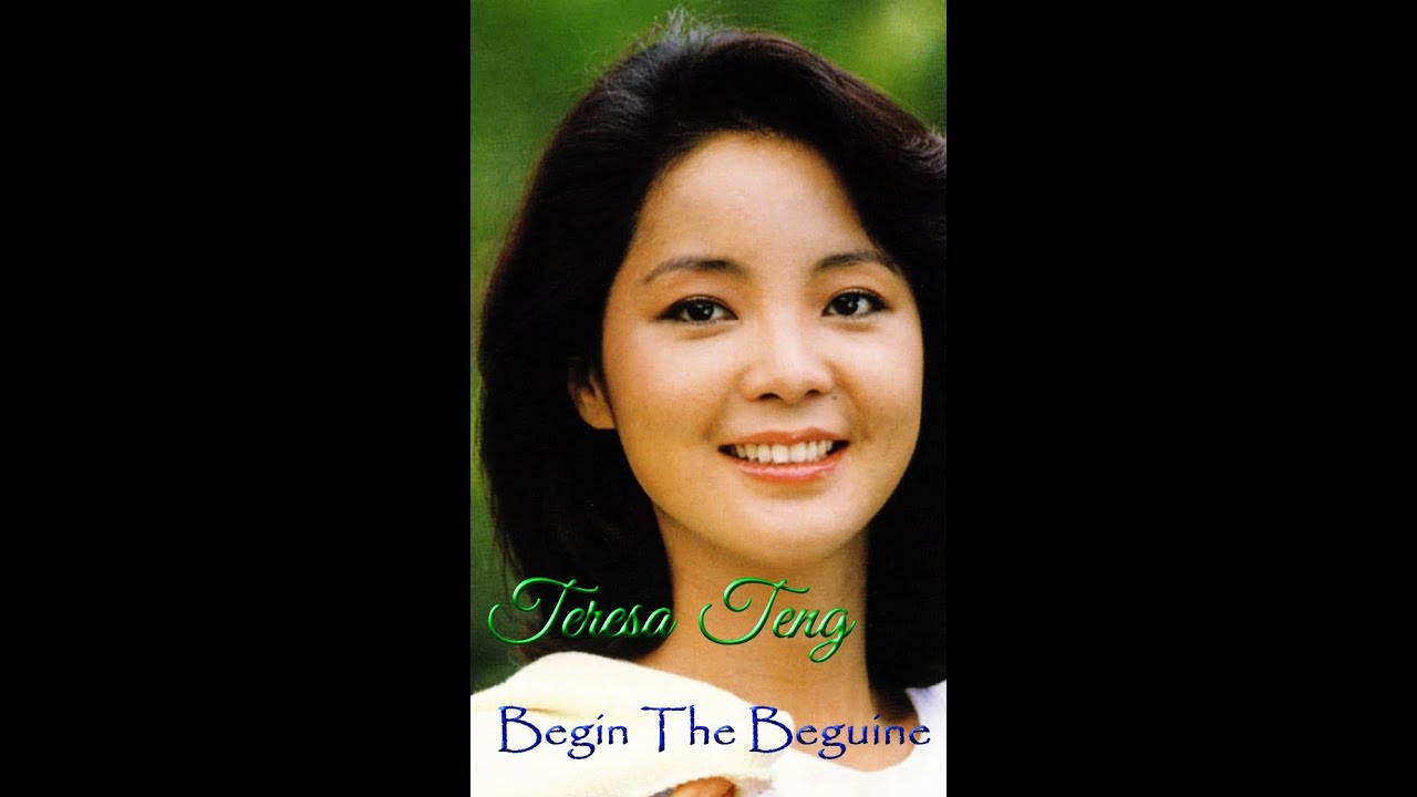 Teresa Teng・鄧麗君 - Begin The Beguine - YouTube