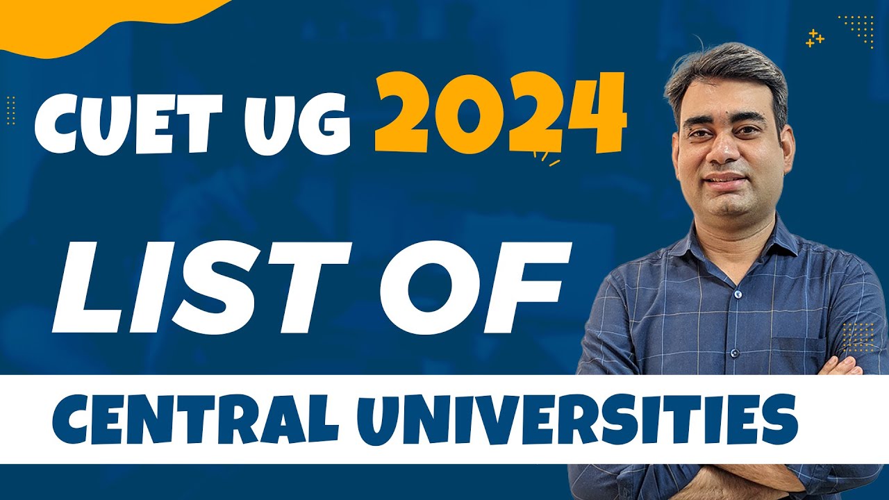 List of Central Universities in CUET UG 2024 | cuet university list ...