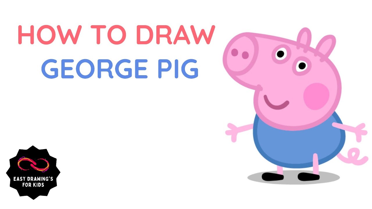 How To Draw George Pig From Pappa Pig#EasyDrawingsForKids - YouTube