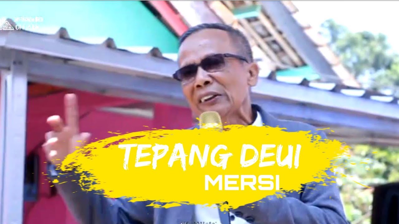 TEPANG DEUI - MERSI | Darangdan Purwakarta - YouTube