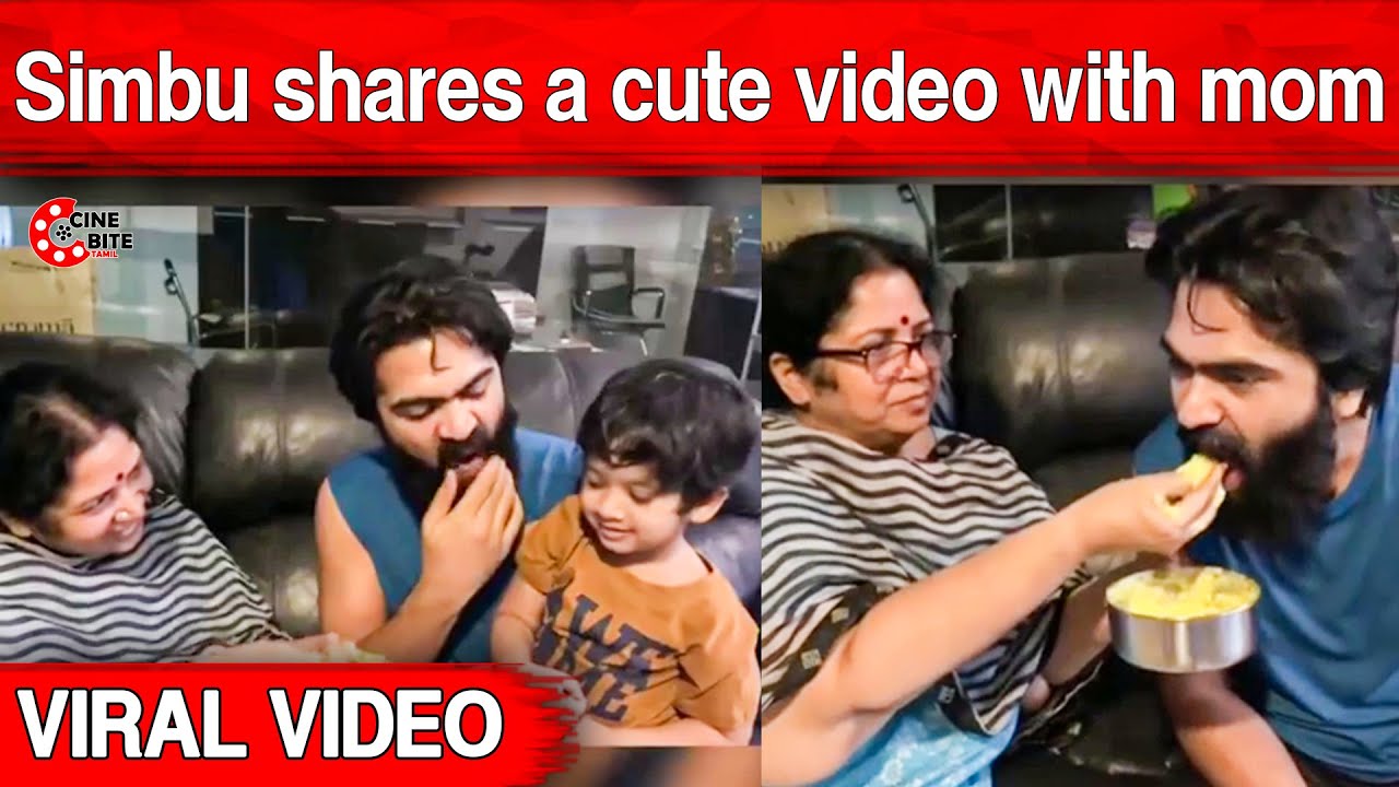 #Trending Simbu mother and Simbu | Simbu shares a cute video with mom ...