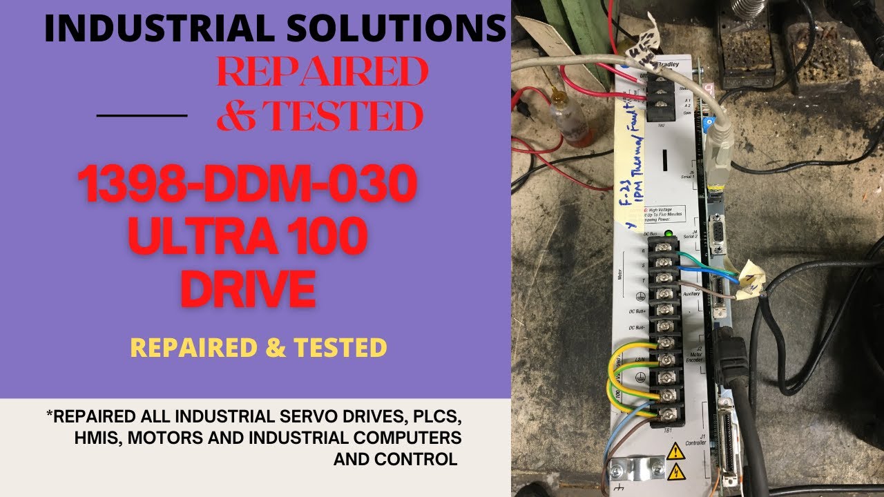 ALLEN BRADLEY ULTRA 100 1398-DDM-030 *** REPAIRED & TESTED*** - YouTube