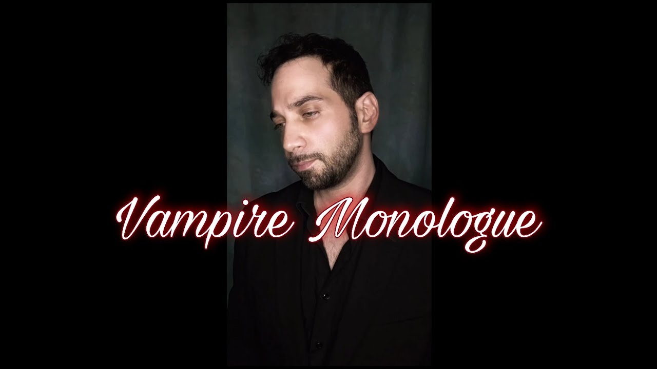 Dark Vampire Monologue | Intense Acting Performance (Cinematic Delivery ...