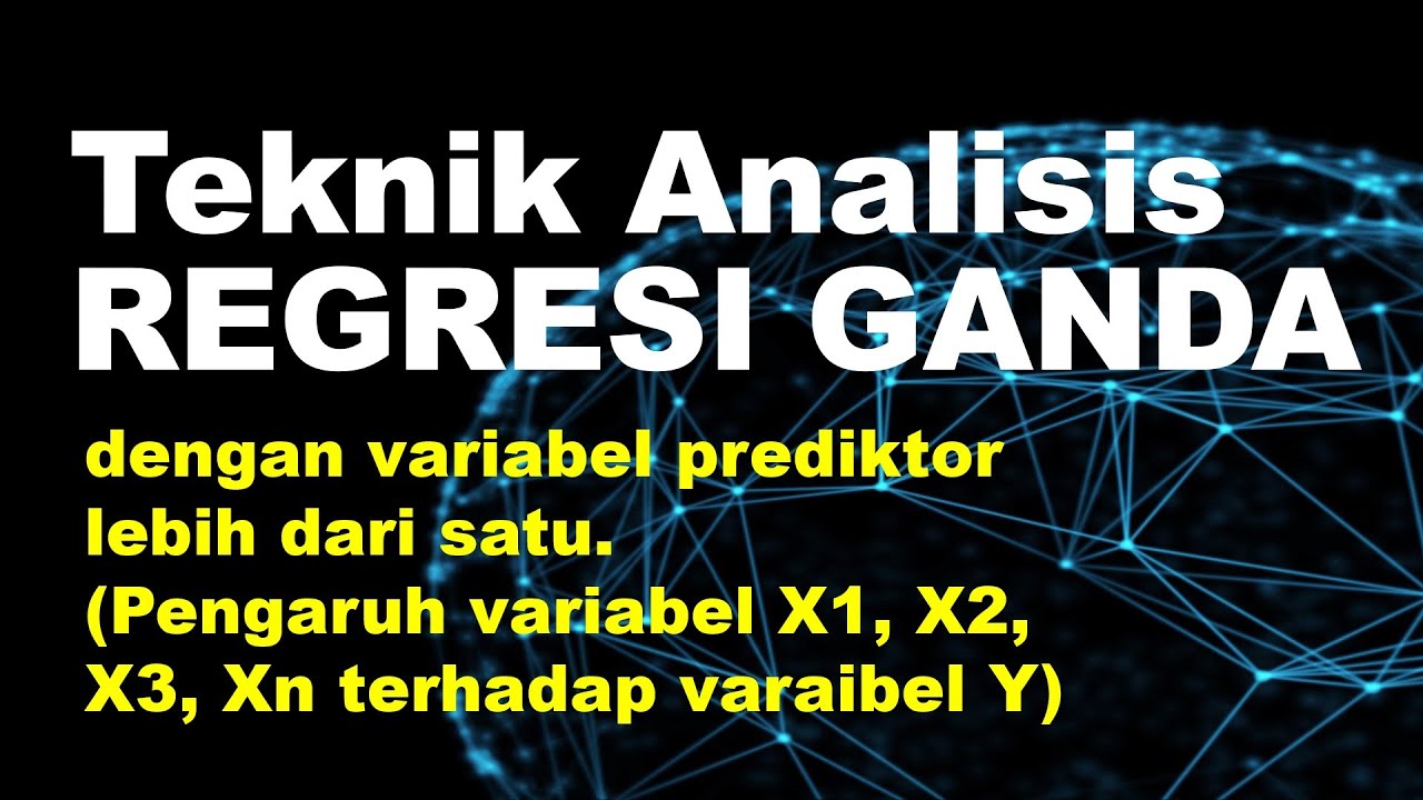 ANALISIS REGRESI GANDA DENGAN MULTIPLE VARIABEL PREDIKTOR - YouTube