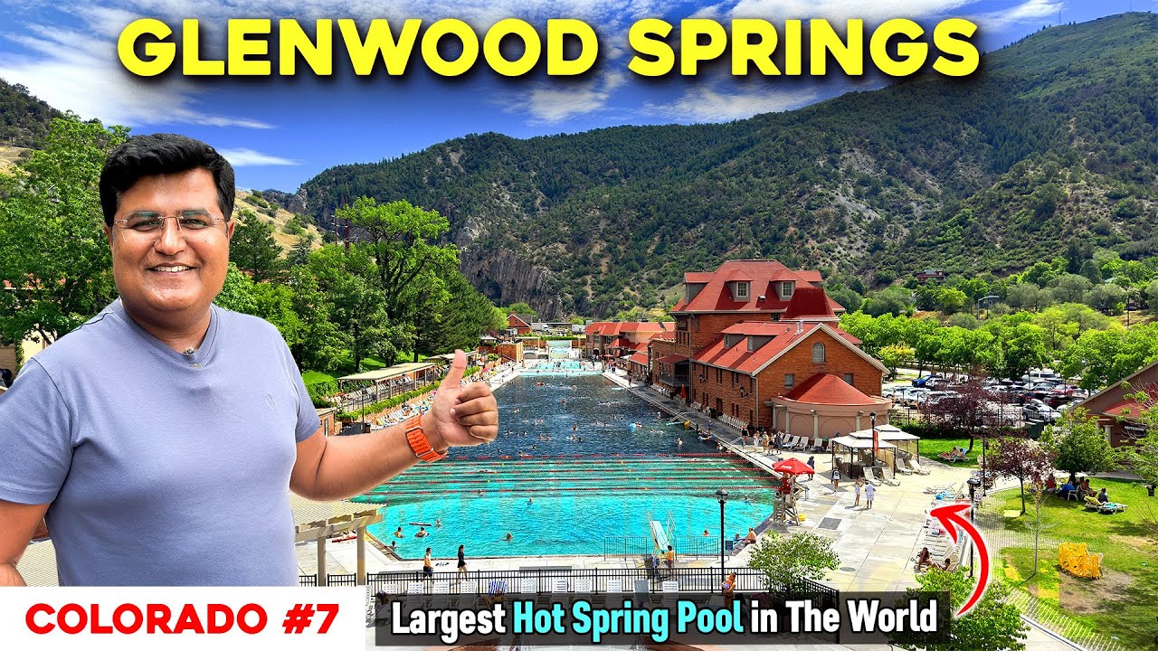 Visiting largest HOT SPRING POOL in the world ( Glenwood Spring ...