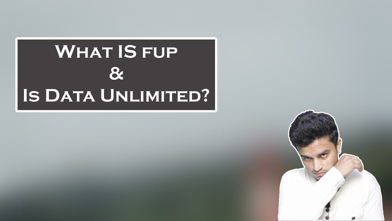 What Is FUP & Is Internet Unlimited? (In Hindi) - YouTube