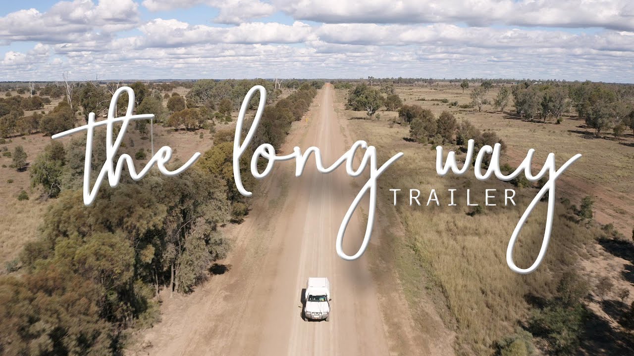 THE LONG WAY (OFFICIAL TRAILER) - BRISBANE TO MACKAY THE LONG WAY - YouTube