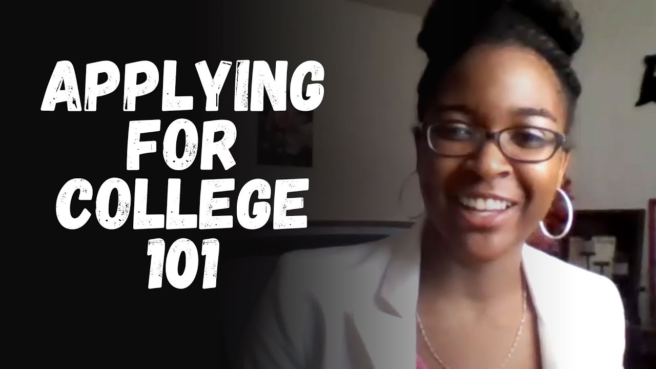 Applying for College 101 - YouTube