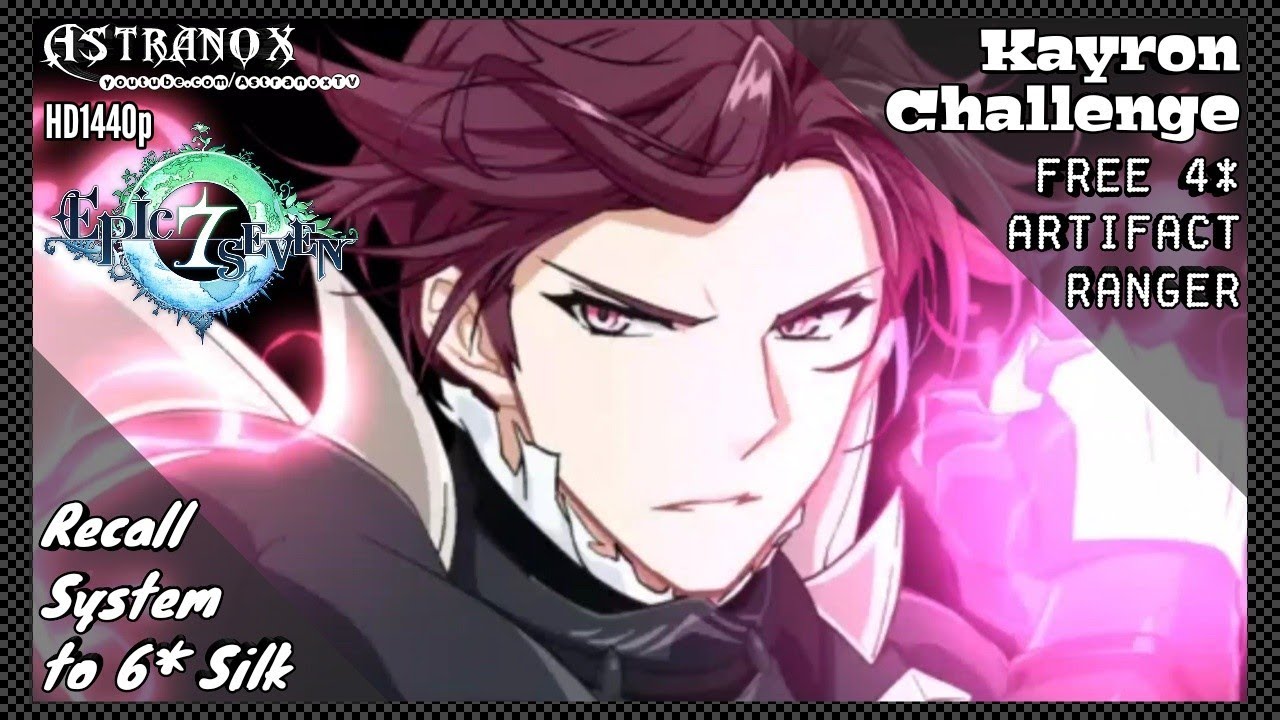 EPIC SEVEN Kayron Challenge! Free 4* Ranger Artifact Ambrote, Recall ...