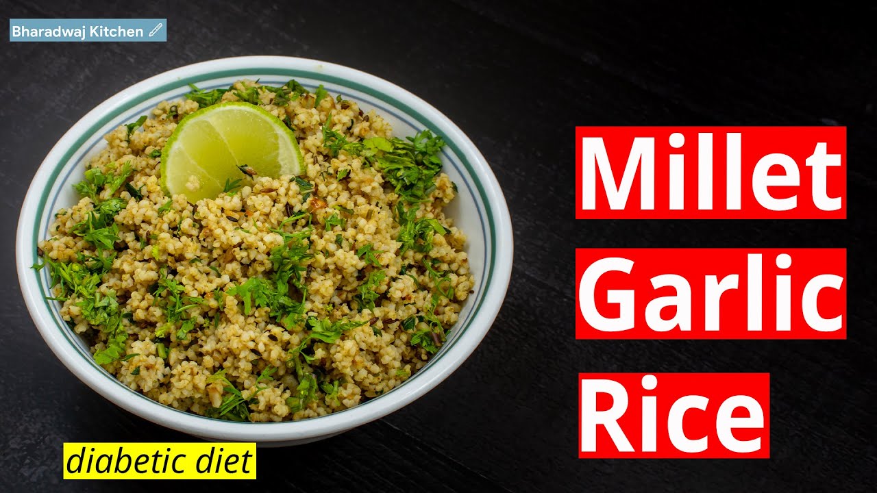 Millet Garlic Rice | How to consume Millets | Foxtail Millet recipes ...