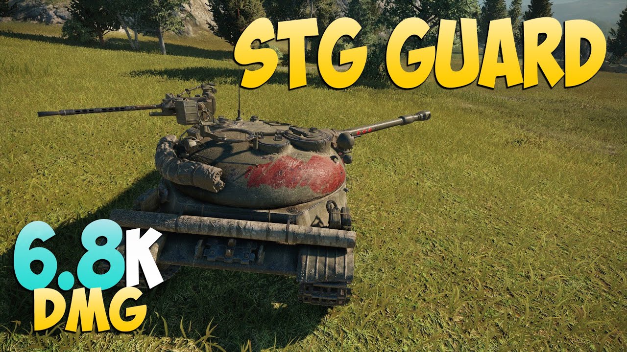 STG Guard - 6 Kills 6.8K DMG - Old and kind! - World Of Tanks - YouTube