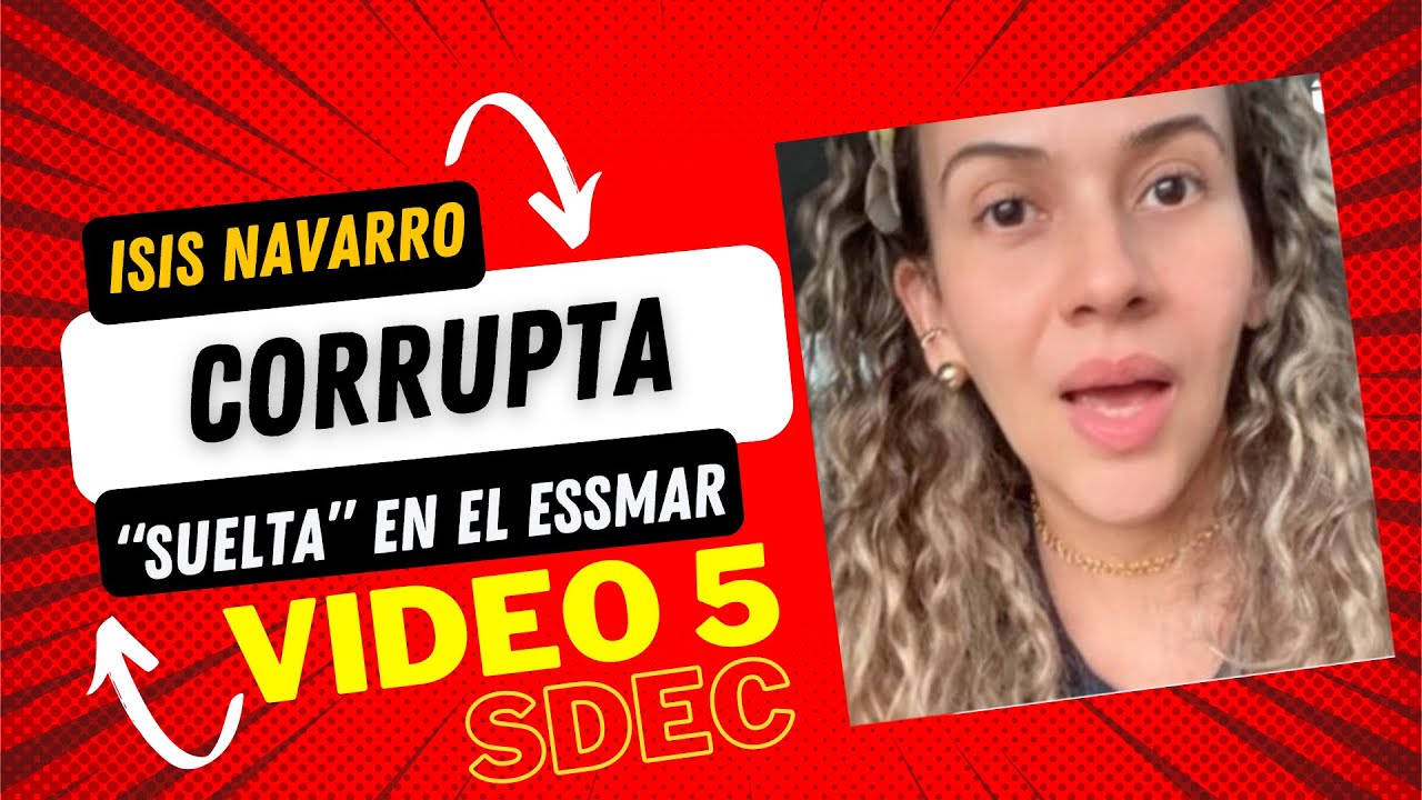 Isis Navarro y la Corrupción: Una Historia de Amor (con los Recursos ...