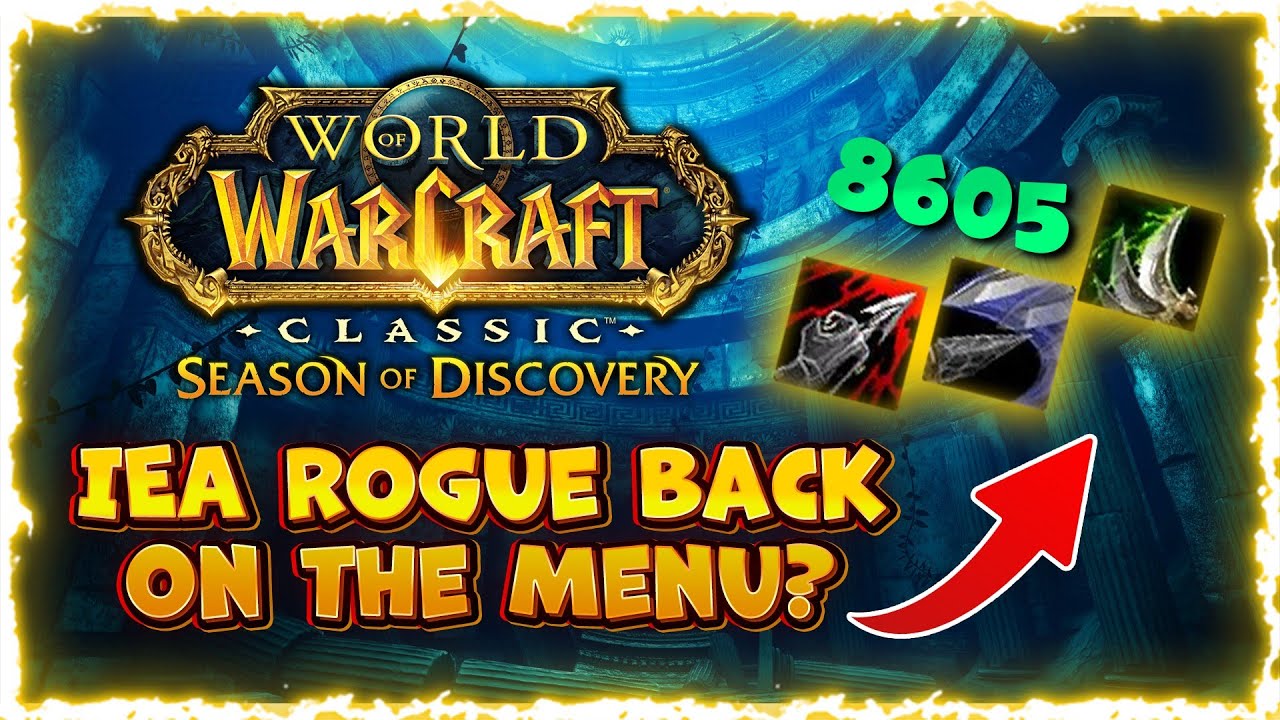 IEA ROGUE BACK ON THE MENU? - Season of Discovery - YouTube