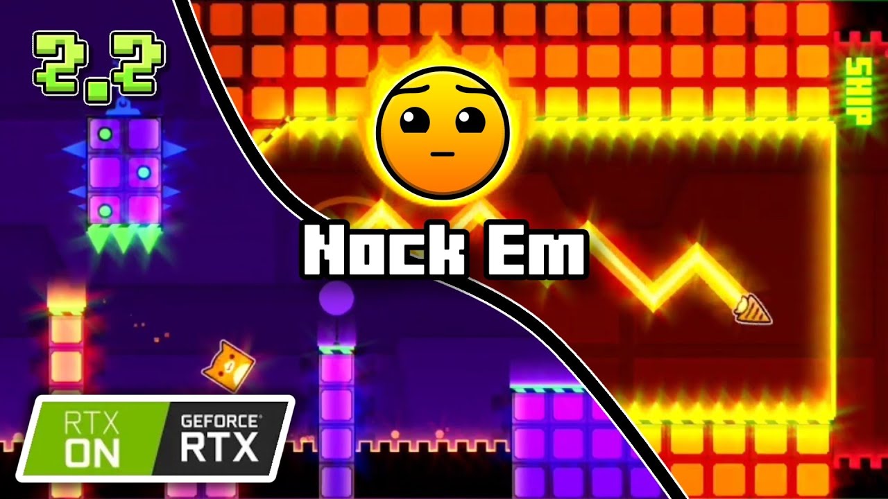 Nock Em RTX ON | Geometry Dash 2.2 - YouTube
