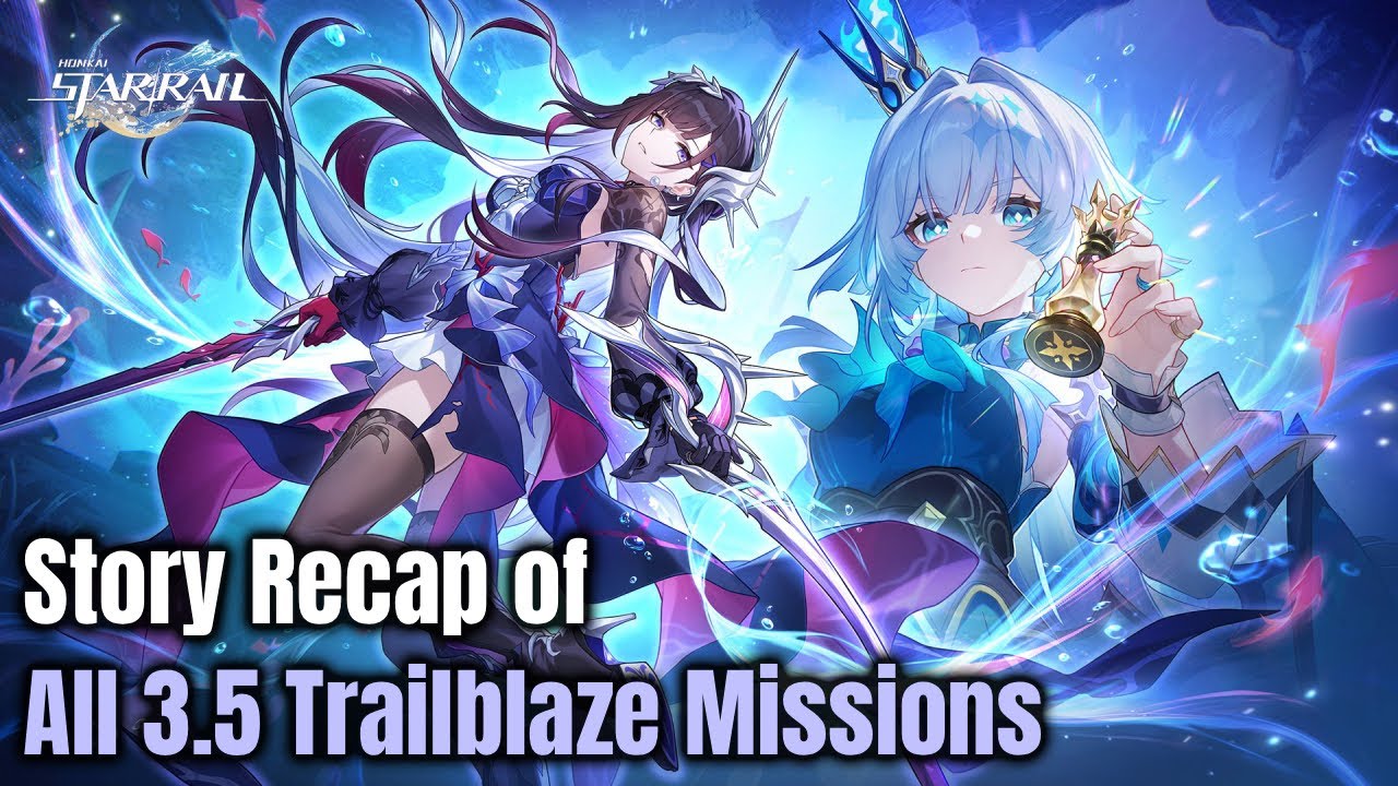 Story Recap of All 3.5 Trailblaze Missions - Honkai Star Rail - YouTube