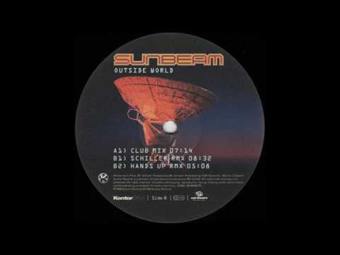 Sunbeam ‎- Outside World (Hands Up RMX) - YouTube