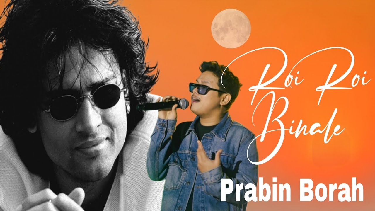 Roi roi binale // Prabin Borah Live Program at Nityananda Platinum ...