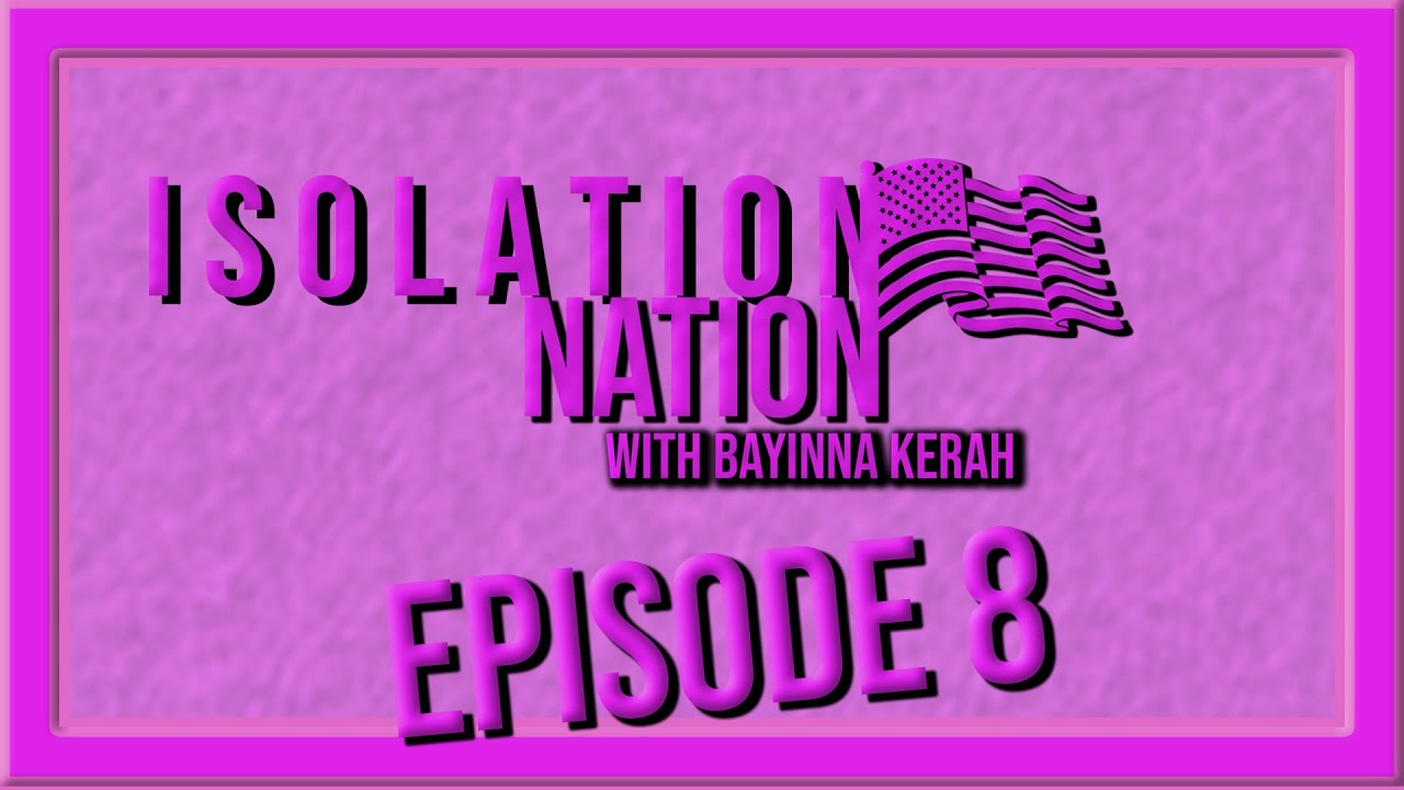 Isolation Nation (Episode 8) - YouTube