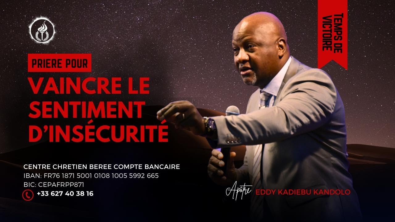 VAINCRE LE SENTIMENT D'INSECURITE | TEMPS DE VICTOIRE |EDDY KADIEBU ...