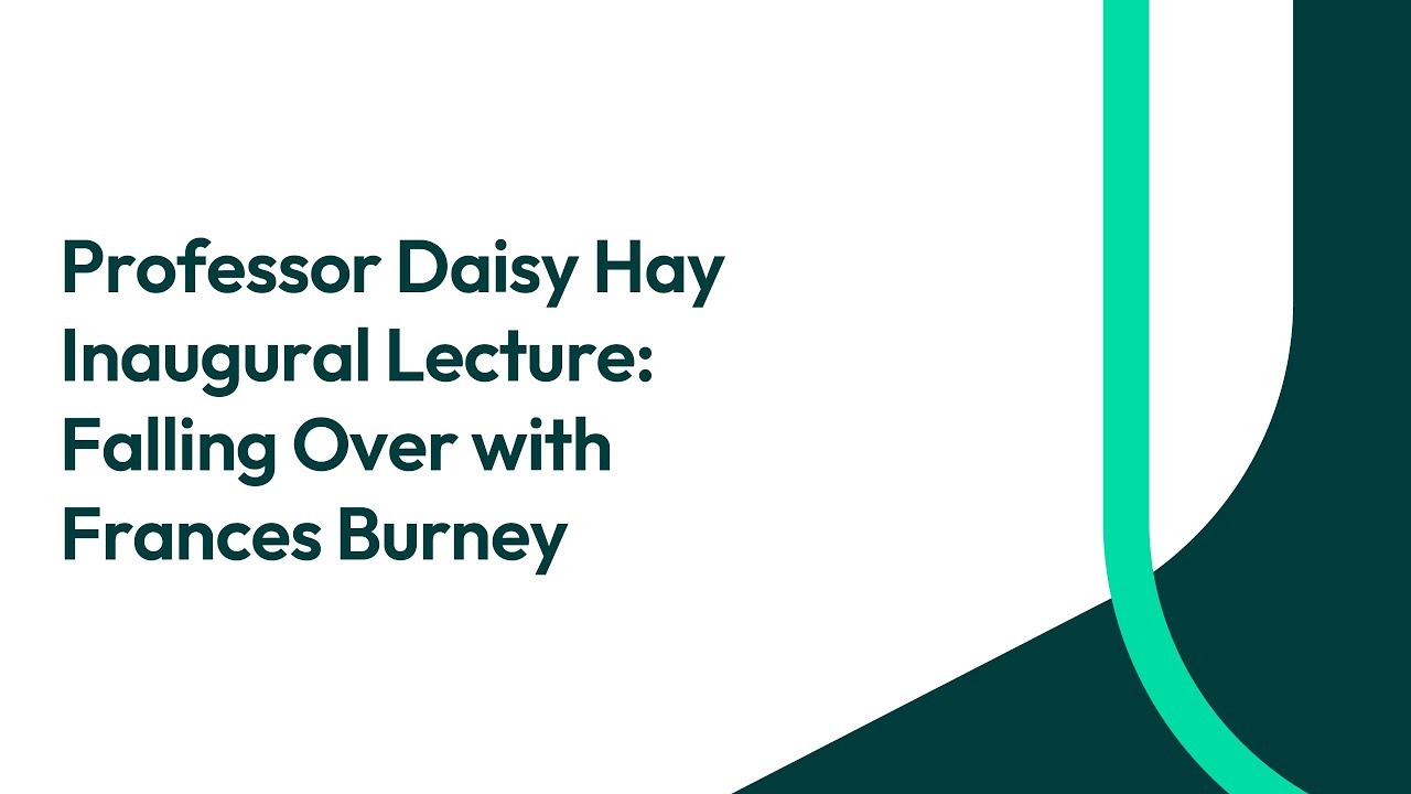 Professor Daisy Hay | Inaugural Lecture: Falling Over with Frances ...