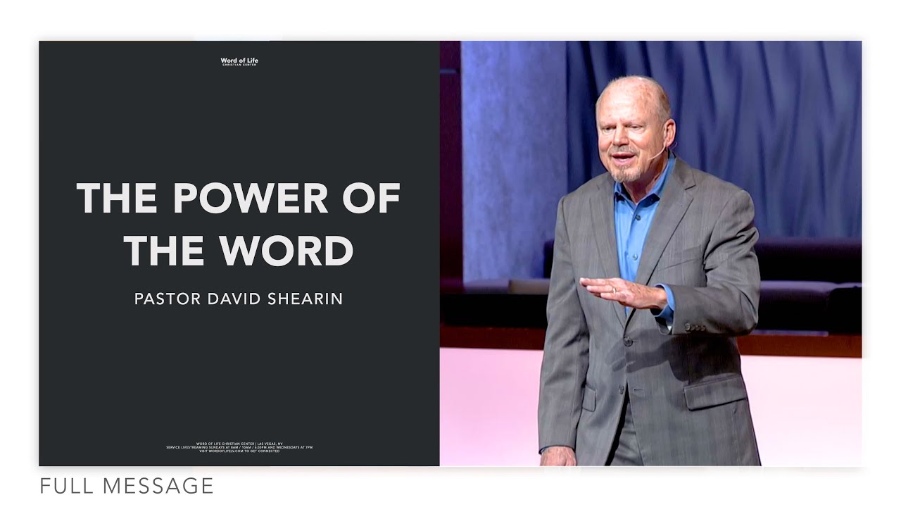 The Power of the Word | Pastor David Shearin - YouTube