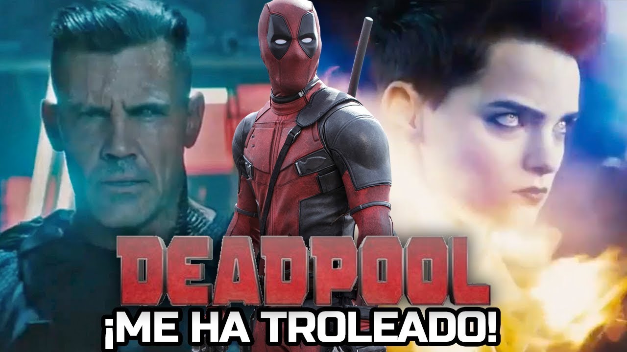 ¡Épica Troleada! Nuevo tráiler de DEADPOOL 2. - YouTube