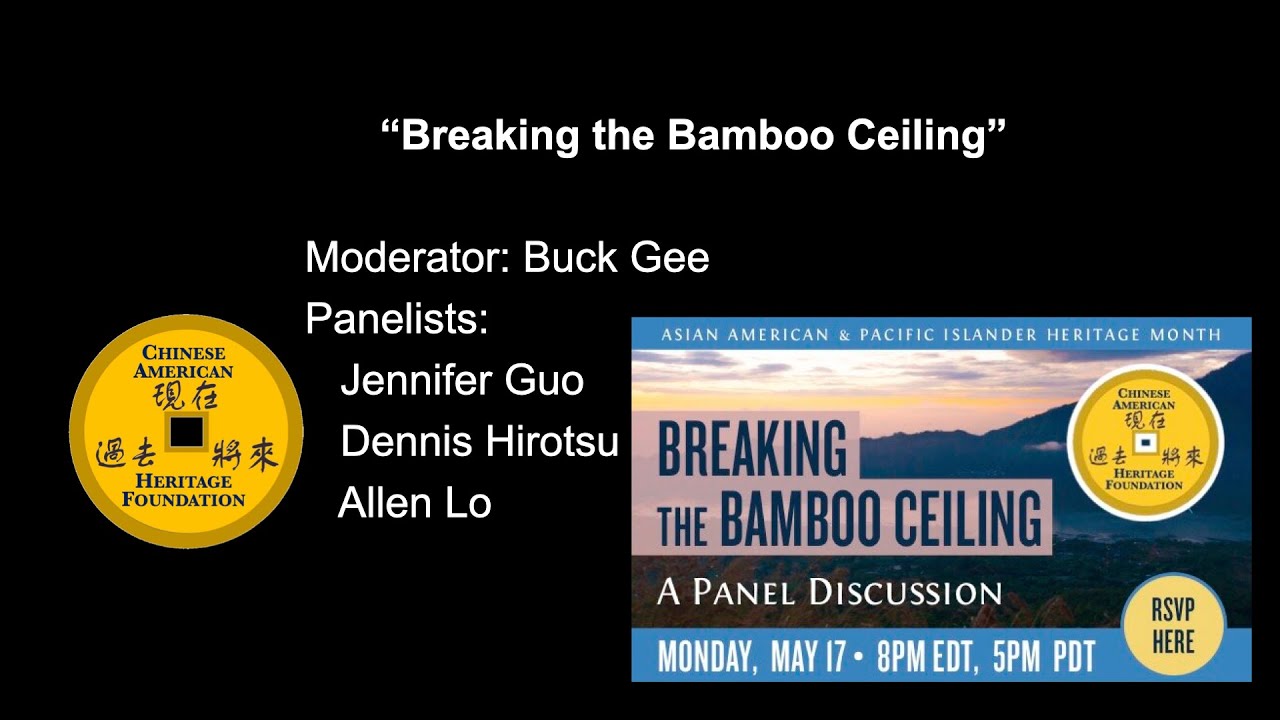 17 May 2021 AAPI Talks - "Breaking the Bamboo Ceiling" with Buck Gee ...